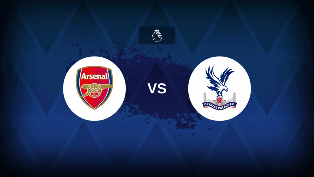 Arsenal v Crystal Palace - Line-ups, stats and preview